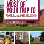 Making the Most of Your Colonial Williamsburg Itinerary • Plan, Ready, Go!
