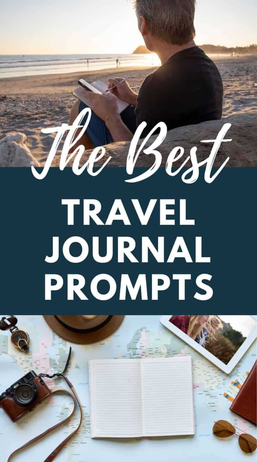 20 Travel Journal Prompts for Documenting Your Adventures